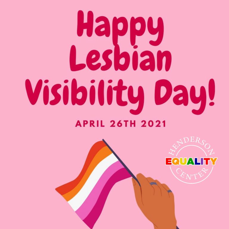 Lesbian Visibility Day - Henderson Equality Center - Henderson Equality ...
