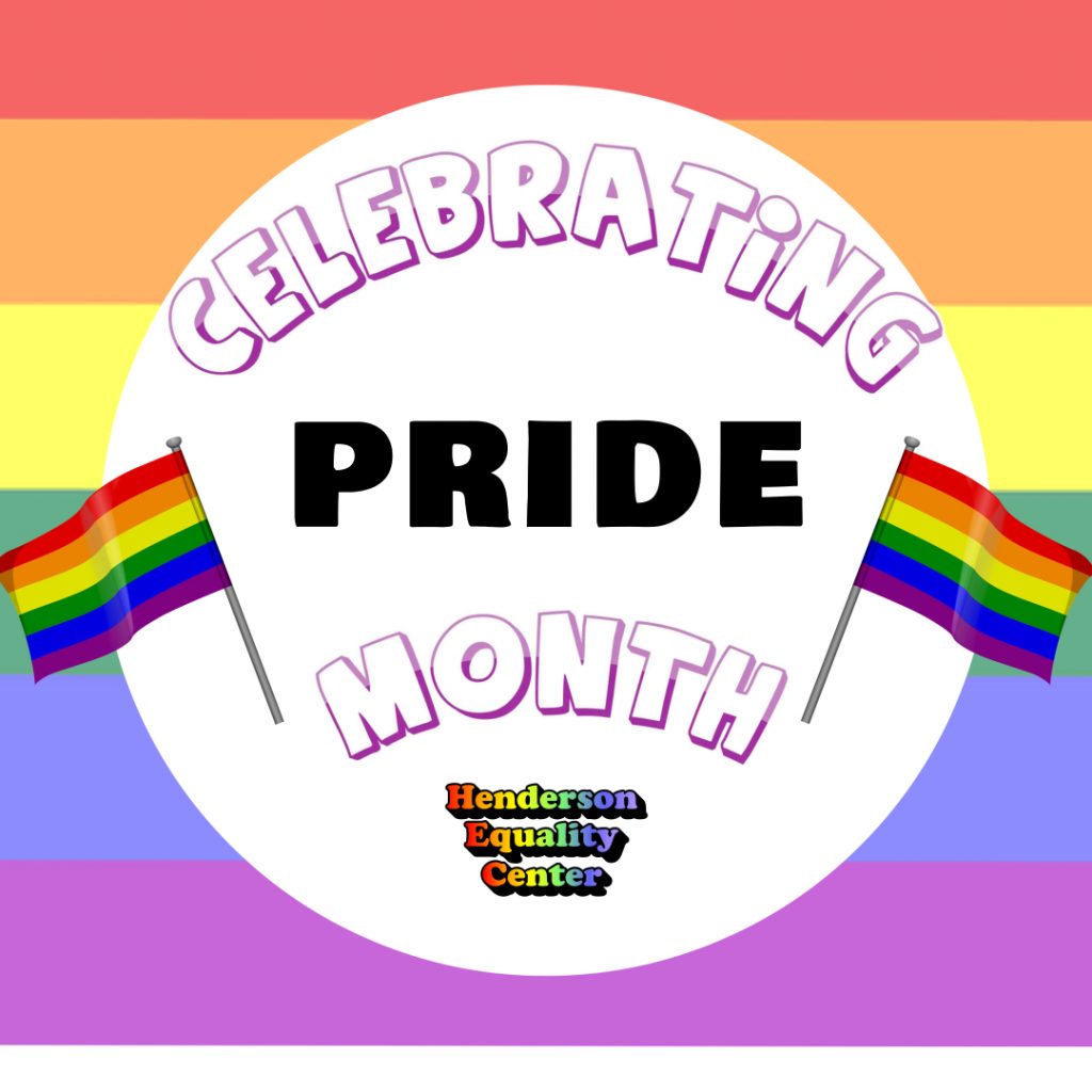 Pride Month - Henderson Equality Center
