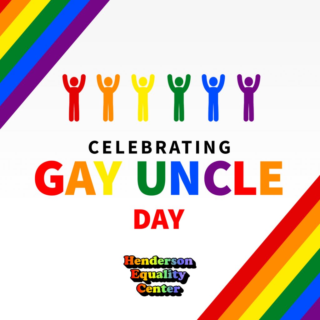 Gay Uncle Day - Henderson Equality Center