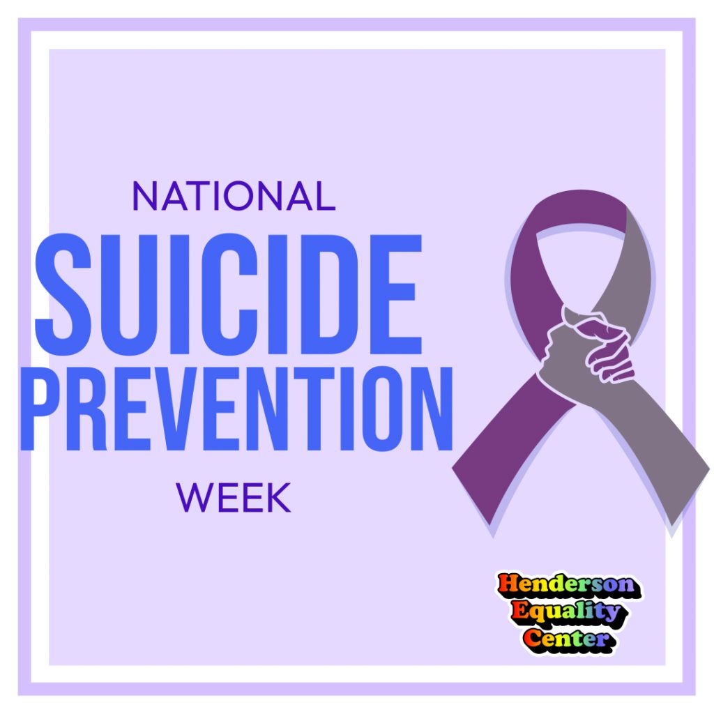 National Suicide Prevention Week - Henderson Equality Center