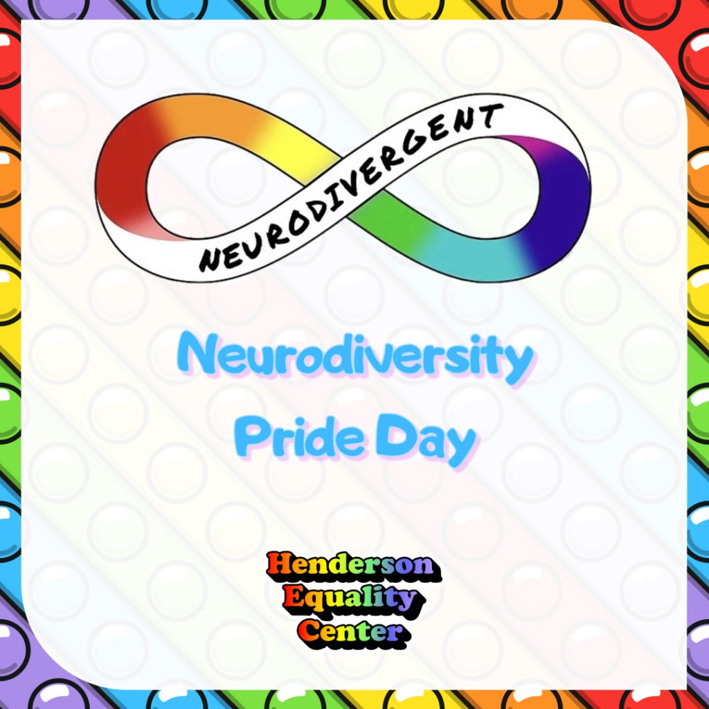 Neurodiversity Pride Day - Henderson Equality Center
