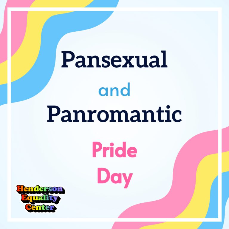 Pansexual and Panromantic Pride Day - Henderson Equality Center