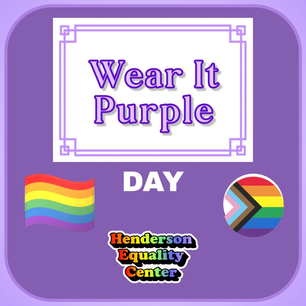 Wear It Purple Day - Henderson Equality Center